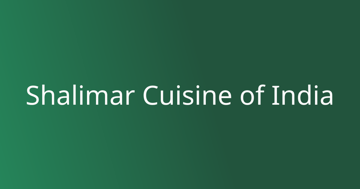 Order Authentic Indian Online | Shalimar Cuisine of India - Pickup or ...